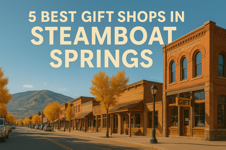 5 Best Steamboat Springs Gift Shops for Unique Souvenirs and Local ...