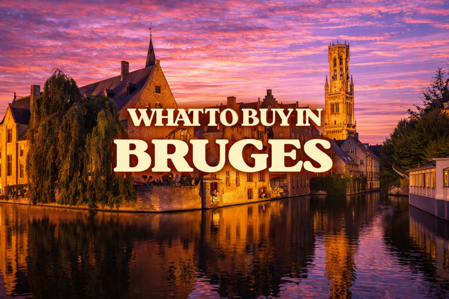 What to Buy in Bruges: Souvenirs Worth Bringing Home – Souvenir Ideas ...
